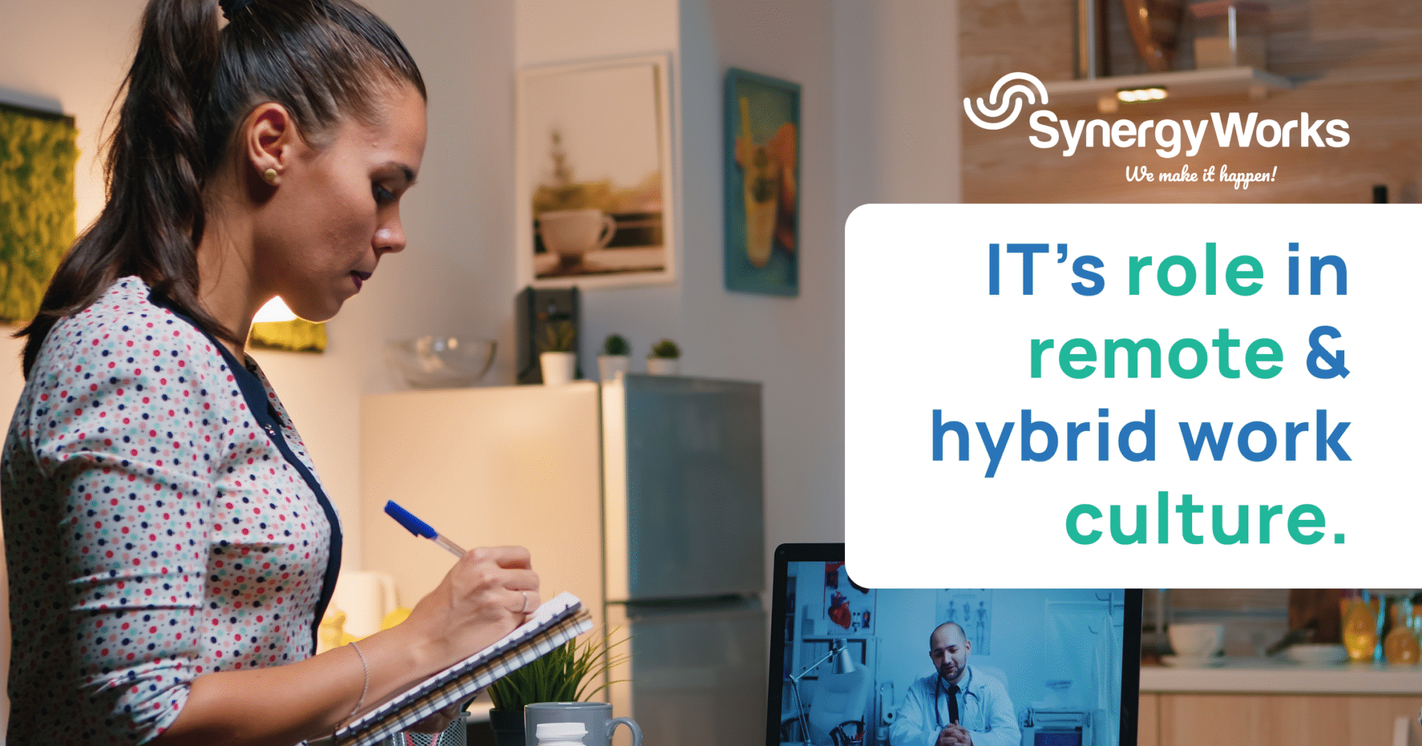 IT’s role in remote & hybrid work culture. - SynergyWorks Solutions